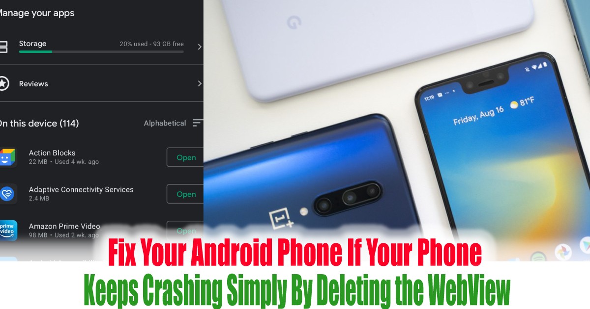 Fix Your Android Phone If Your Phone Keeps Crashing Simply By Deleting The Webview