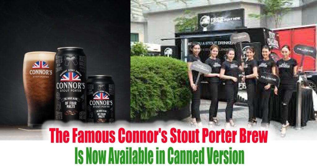 The Famous Connor's Stout Porter Brew Is Now Available in Canned ...