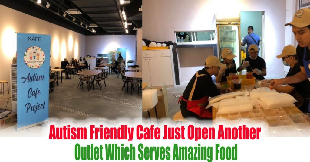 Autism Friendly Cafe Just Open Another Outlet Which Serves Amazing Food ...