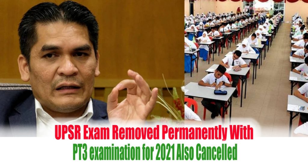 UPSR Exam Removed Permanently With PT3 examination for 2021 Also ...