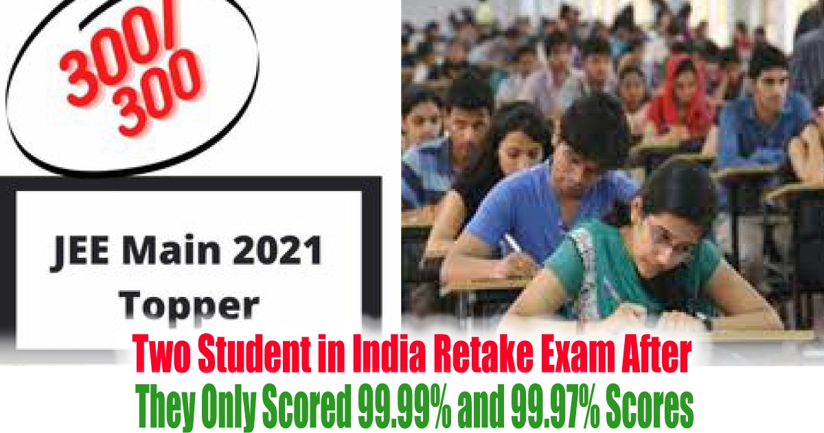 Two Student in India Retake Exam After They Only Scored 99.99% and 99. ...