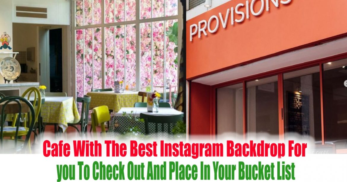 Cafe With The Best Instagram Backdrop For you To Check Out And Place In ...