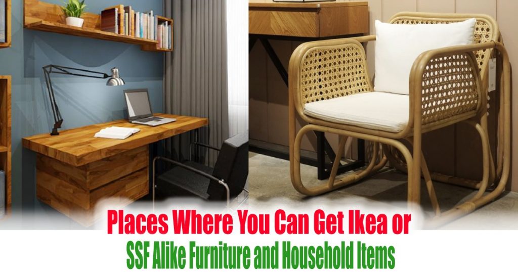 Places Where You Can Get IKEA or SSF Alike Furniture, Home Furnishing ...