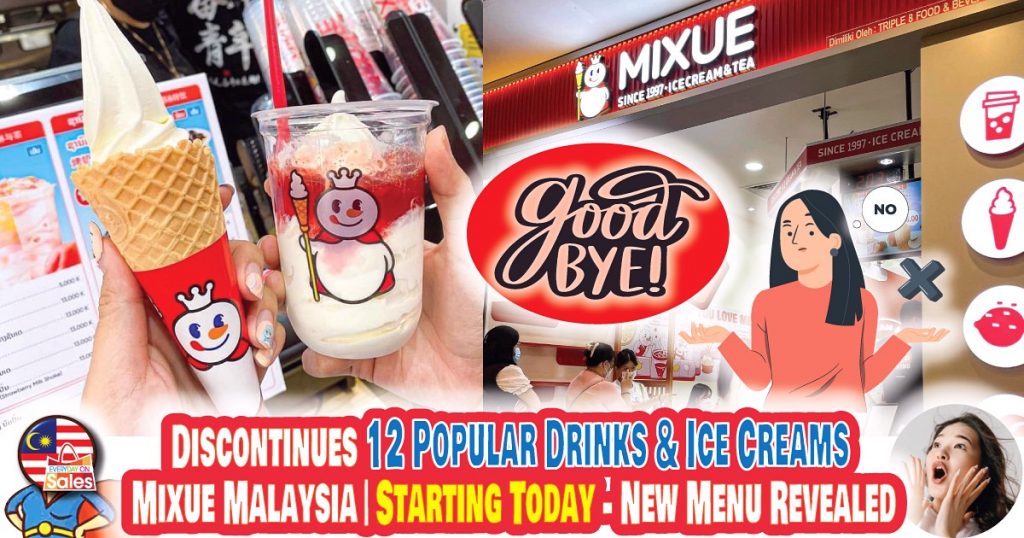 Mixue Malaysia Discontinues 12 Popular Drinks & Ice Creams – Major Menu ...